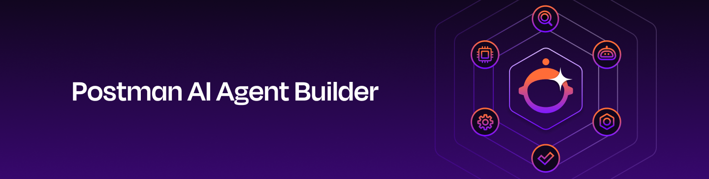 Postman AI Agent Builder | Postman API Network